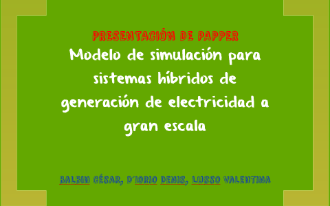 Modelo de simulación para sistemas híbridos de generación de by Cesar ...