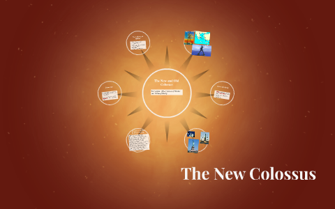 The New and Old Colossus by on Prezi