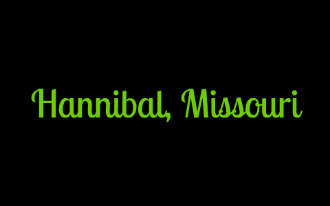 Things about Hannibal, Missouri in the 1830's-1840's by Kameron ...