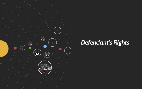 Defendant's Rights by Daylan Miller on Prezi