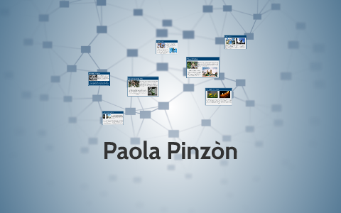 Paola Pinzòn by paola pinzon on Prezi