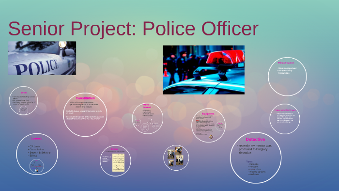 Senior Project: Police Officer by Rebecca Vandergrift on Prezi