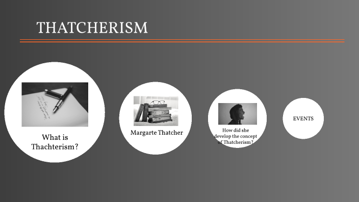 Thatcherism by Lea Überegger on Prezi