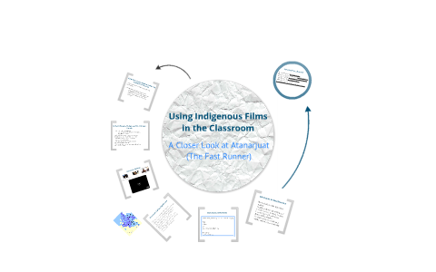 Using Indigenous Films in the Classroom by Chloe Bishop on Prezi