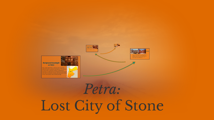 Petra: by gail milano on Prezi
