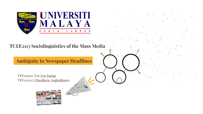 Ambiguity In Newspaper Headlines by Chanikarn Angkabkaew on Prezi