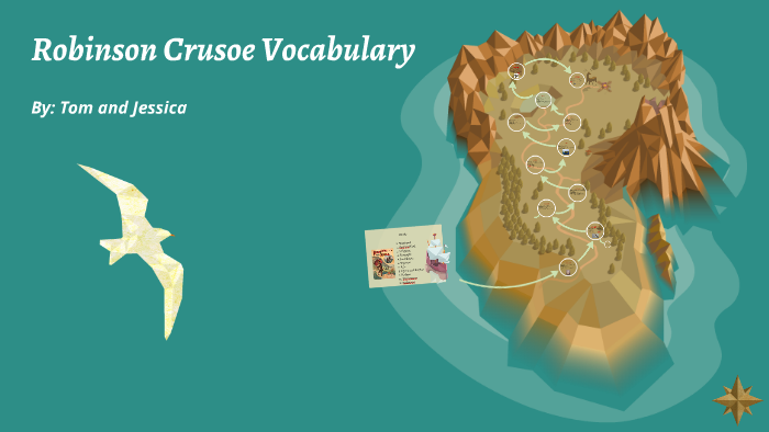 Robinson Crusoe Vocabulary by Jess Horn on Prezi