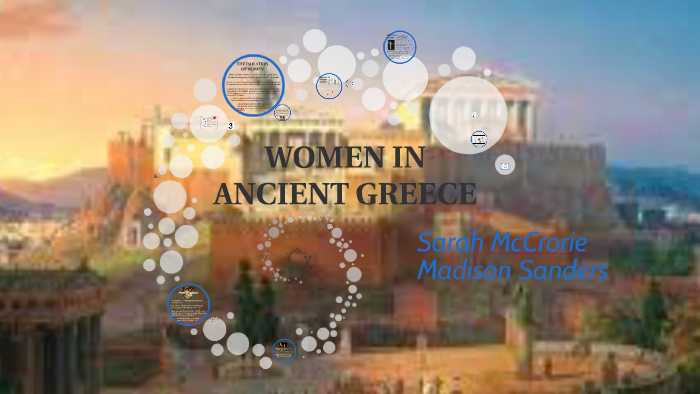 WOMEN IN ANCIENT GREECE by Sarah McCrorie Fairbank on Prezi