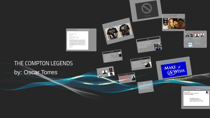 COMPTON LEGENDS by oscar torres on Prezi