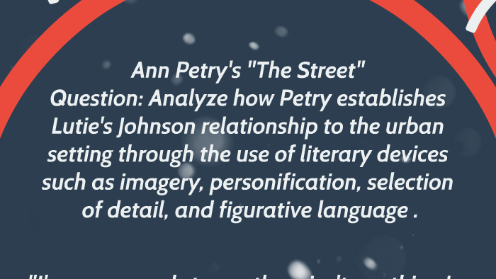 Ann Petry's "The Street" by Kim Mchaney on Prezi