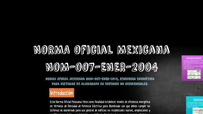 NORMA Oficial Mexicana NOM-007-ENER-2004 by Osmara Muciño on Prezi