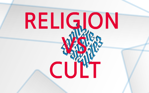 Religion VS Cult by Adrian Kwong on Prezi