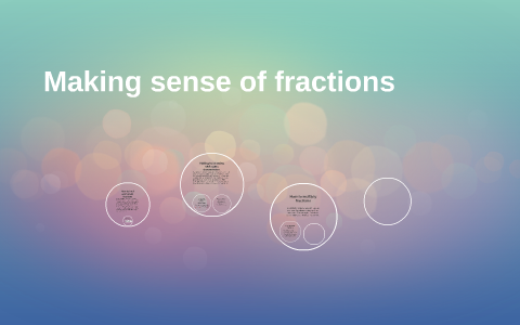 Making sense of fractions by kye sch