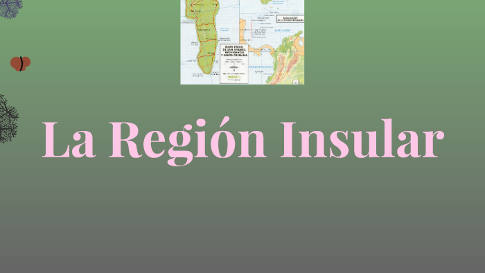 La región insular by Helena Rodríguez on Prezi