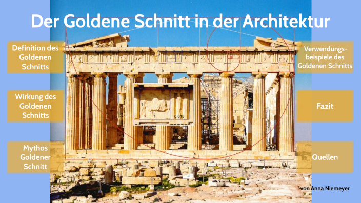 Der Goldene Schnitt in der Architektur by Anna Niemeyer on Prezi