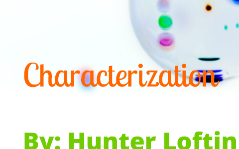 characterization by hunter loftin