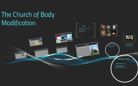 The Church of Body Modification by Sade Lewis on Prezi