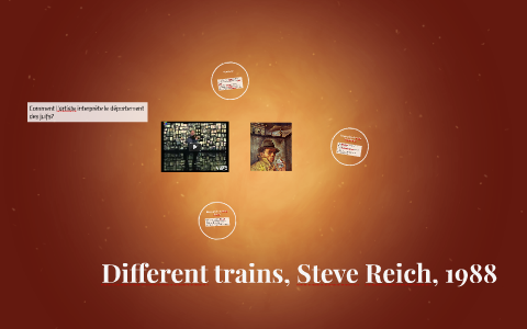 Different trains, Steve Reich, 1988 by Oscar Villette