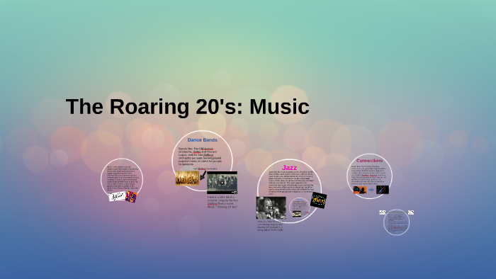 The Roaring 20's: Music by Faith Redmond on Prezi