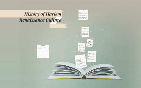 History of Harlem Renaissance Culture by Germany Davis on Prezi