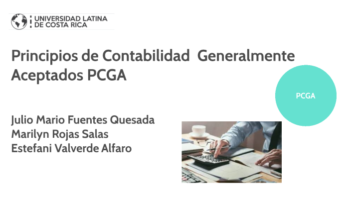 Principios de Contabilidad Generalment Aceptados PCGA by Estefani val ...
