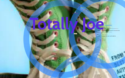 Totally Joe by Melissa Jones-Bromenshenkel on Prezi