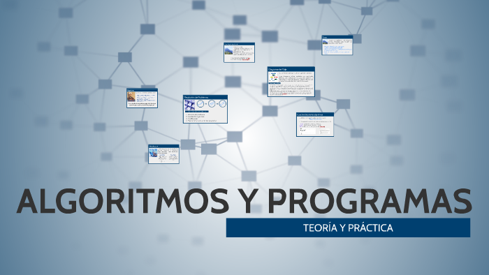 ALGORITMOS Y PROGRAMAS by Carmen Guadalupe Carballo Pat on Prezi