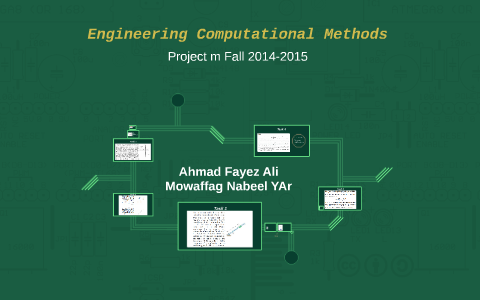 Engineering Computational Methods by Mowaffag Murtada on Prezi