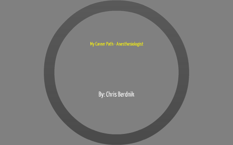 My Prezi Career - Anesthesiologist by Chris Berdnik on Prezi