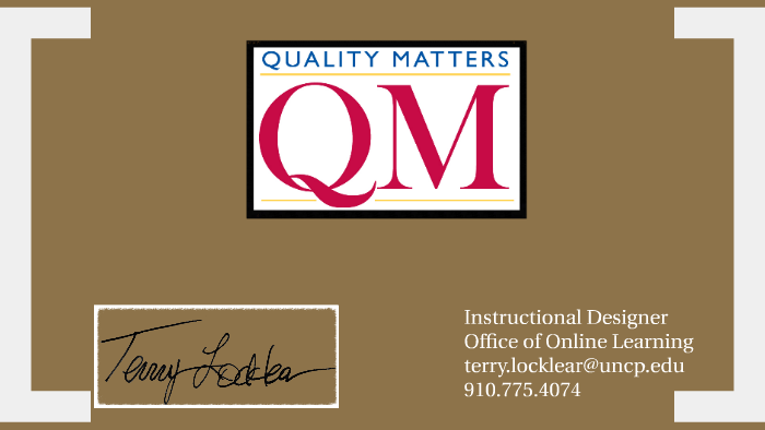 QM Rubric Introduction by Terry Locklear on Prezi