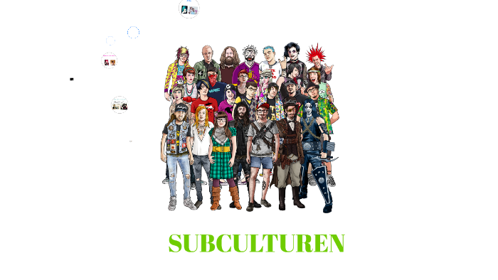 SUBCULTUREN by on Prezi