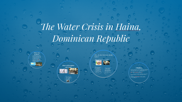 The Water Crisis in Haina, Dominican Republic by Mallojan Rajaratnam on ...
