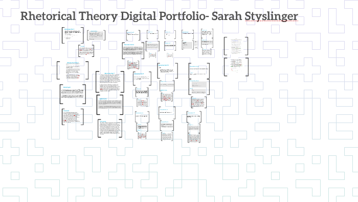 Rhetorical Theory Digital Portfolio by Sarah Styslinger on Prezi