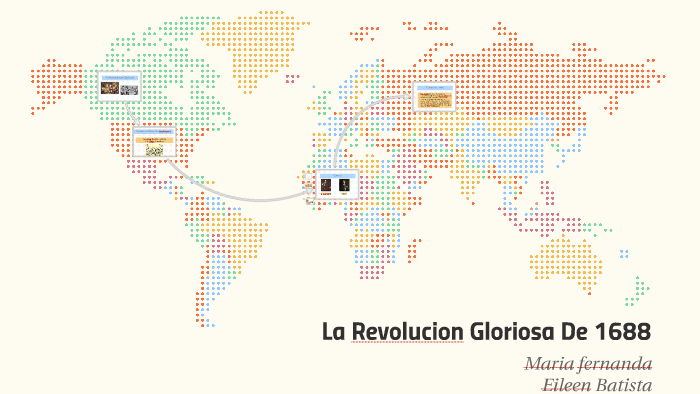 La Revolucion Gloriosa De 1688 by Maria Fernanda Olivier on Prezi