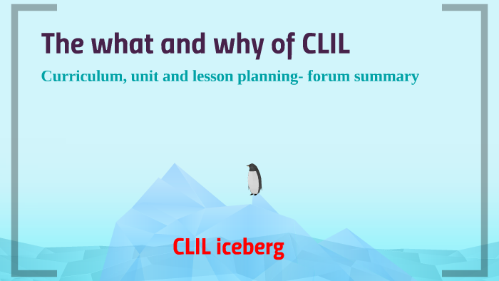 The what and why of CLIL by Nelson Arditto on Prezi
