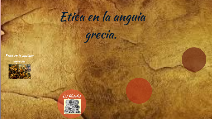 Etica en la antigua grecia by jael mayen salinas on Prezi