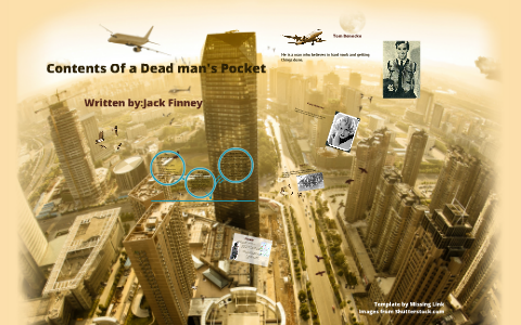 Contents Of a Dead Man's Pocket by joel sevilla on Prezi