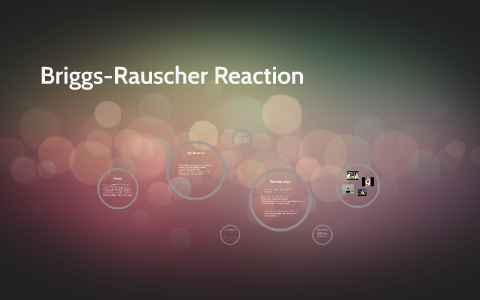 Briggs-Rauscher Reaction by Alya Garrison on Prezi