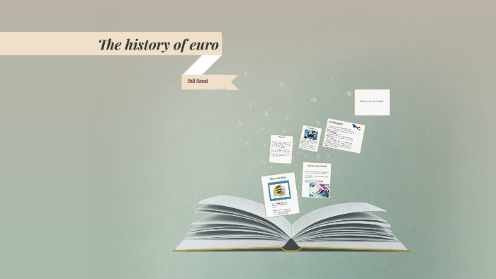 The history of euro by Emese Pintér on Prezi