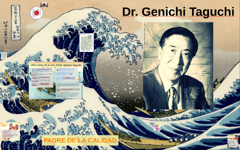 Dr. Genichi Taguchi by jaime velazquez on Prezi