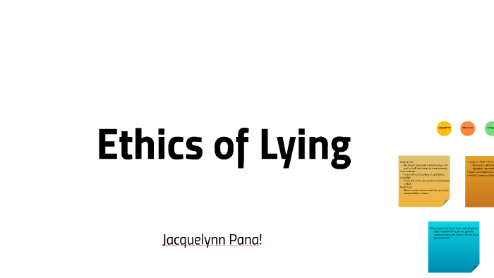 Ethics on Lying by jacquelynn pana on Prezi