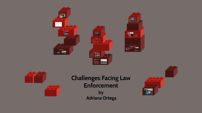 Challenges Facing Law Enforcement by Adriana Ortega on Prezi