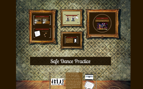 Safe Dance Practice by Emily Brown on Prezi