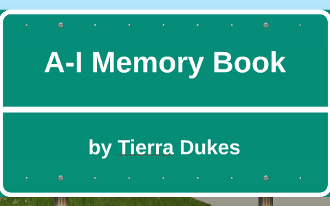 A-Z Memory Book Part 1 by Tierra Dukes on Prezi