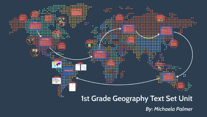 1st Grade Geography Text Set Unit by Michaela Palmer on Prezi