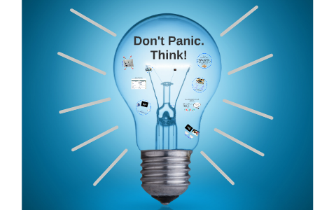 Don't Panic . . . Think! by shannon brown