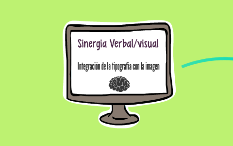 Sinergia Verbal/visual by Jenifer Garcia on Prezi