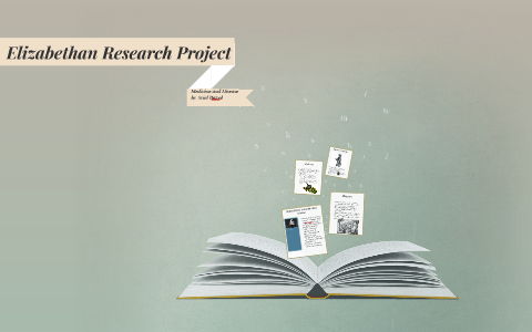 Elizabethan Research Project by ariel bawol on Prezi
