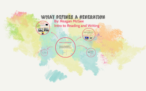 What defines a generation by reagan mcgee on Prezi