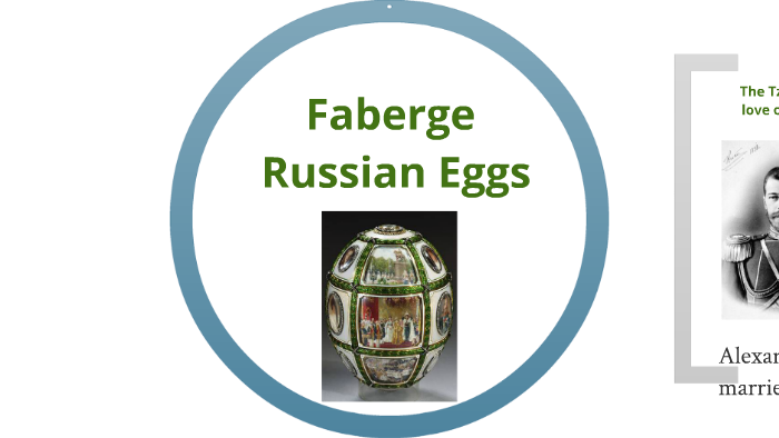 Faberge Russian Eggs by Melissa Rupe on Prezi